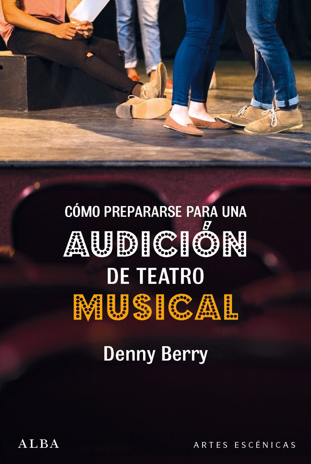 Cómo prepararse para una audición de teatro musical – Alba Editorial